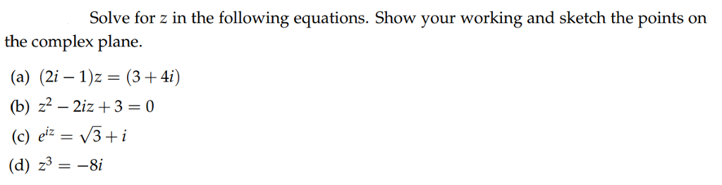 Solved Solve for z in the following equations. Show your | Chegg.com