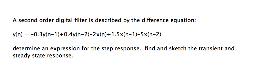 A second order digital filter is described by the | Chegg.com