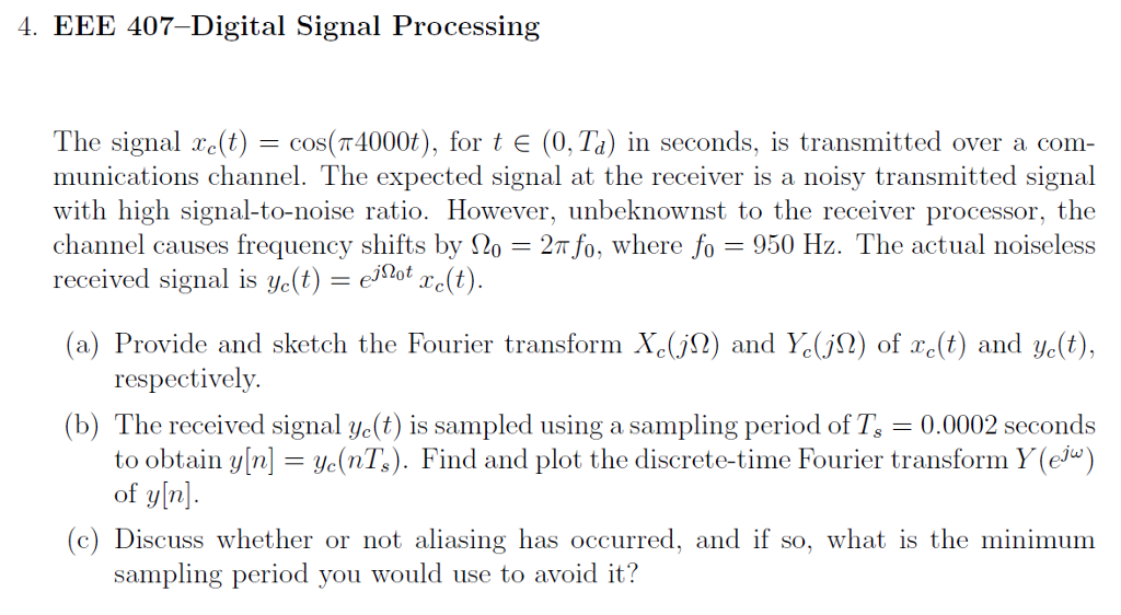 Solved 4. EEE 407-Digital Signal Processing The signal 2e(t) | Chegg.com