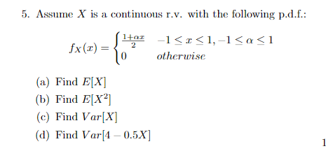 Solved 5. Assume X is a continuous r.v. with the following | Chegg.com