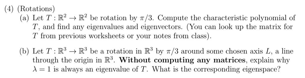 Solved (4) (Rotations) (a) Let T R2 botation by /3. Compute | Chegg.com