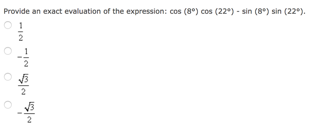 Solved Provide an exact evaluation of the expression: cos (8 | Chegg.com