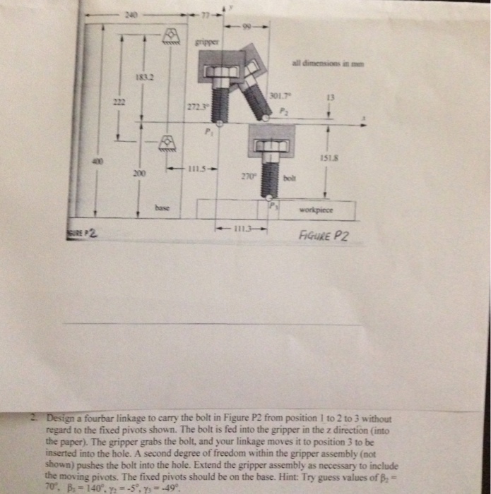 Solved 2. Design a fourbar linkage to carry the bolt in | Chegg.com
