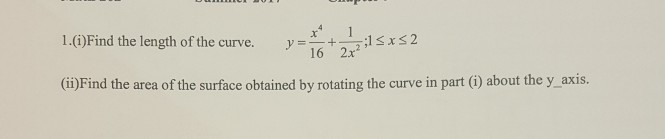 Solved (i) Find the length of the curve. y = x^4/16 + | Chegg.com