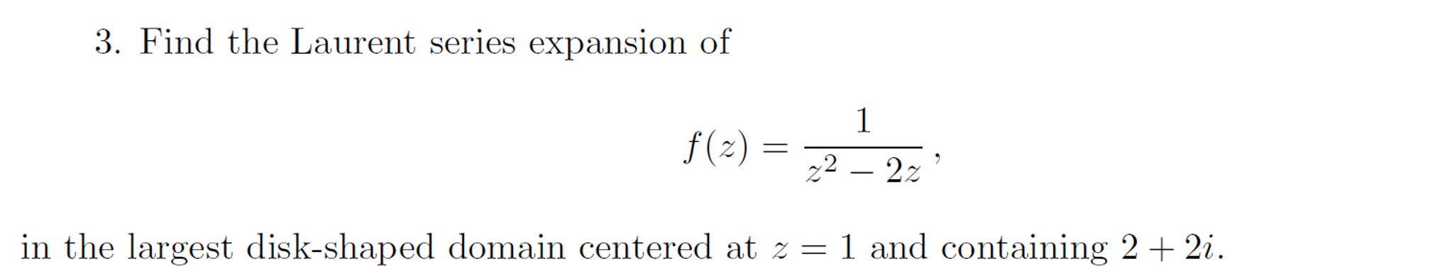 Solved Find the Laurent series expansion of f(z) = 1/z^2 - | Chegg.com