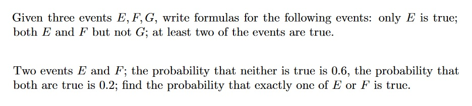 Solved Given three events E, F, G, write formulas for the | Chegg.com