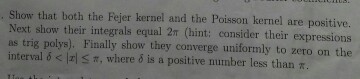 Solved Show that both the Fejer kernel and the Poisson | Chegg.com
