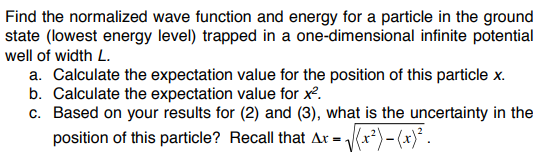 Solved Find The Normalized Wave Function And Energy For A