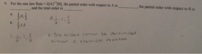Solved 9 For the rate law Rate=k[A]^1/2[B], the partial | Chegg.com