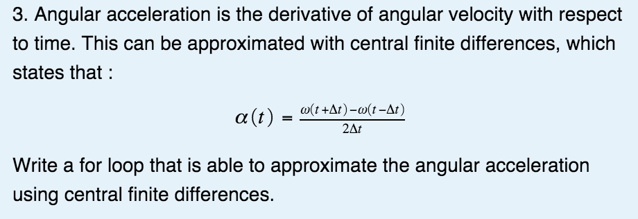 Solved Angular acceleration is the derivative of angular | Chegg.com