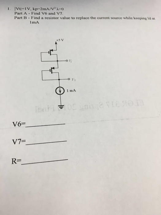 Solved |Vt| = 1V, KP = 2mA/V^2 lambda = 0 - Find V6 and V7. | Chegg.com