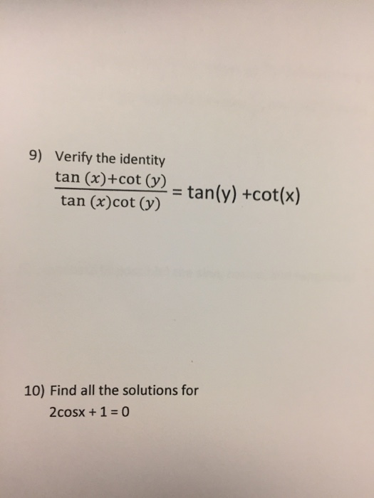 Solved Verify the identity tan (x) + cot (y)/tan (x) cot | Chegg.com
