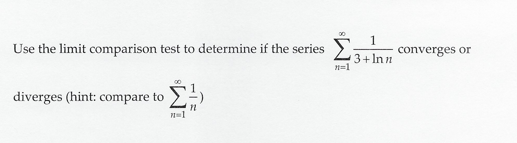 Solved Use The Limit Comparison Test To Determine If The