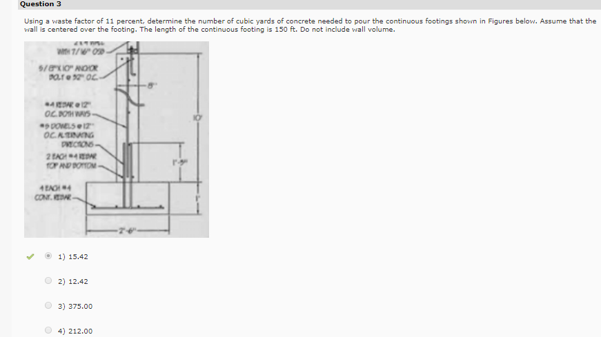 Solved 1.a) Using a waste factor of 11 percent, determine | Chegg.com