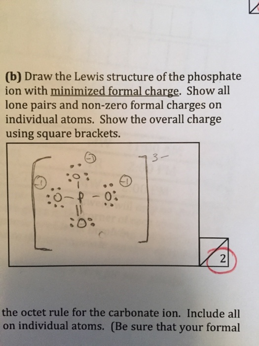 Solved Draw the Lewis structure of the phosphate ion with | Chegg.com