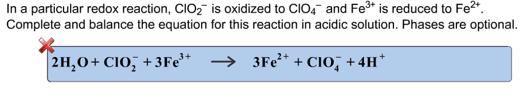 Solved In a particular redox reaction, ClO2– is oxidized to | Chegg.com