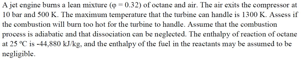 Solved A jet engine burns a lean mixture ( | Chegg.com