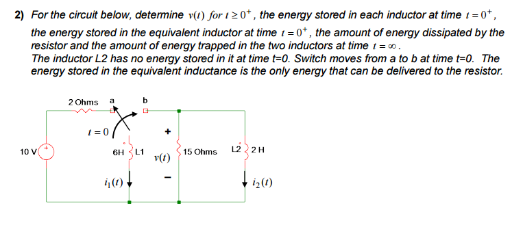 Solved For The Circuit Below Determine The Energy Stored