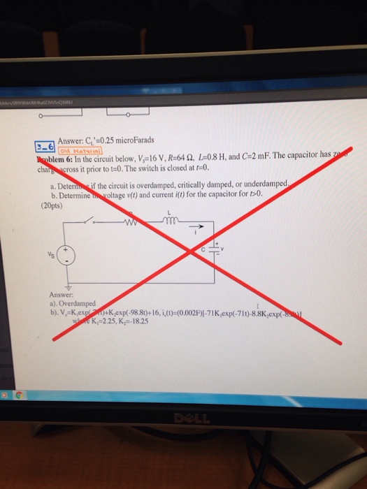 Solved Determine if the circuit is over damped, critically | Chegg.com