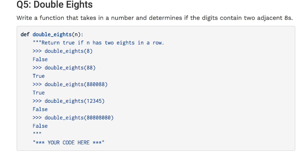 Solved Q5: Doube Eights Write a function that takes in a | Chegg.com