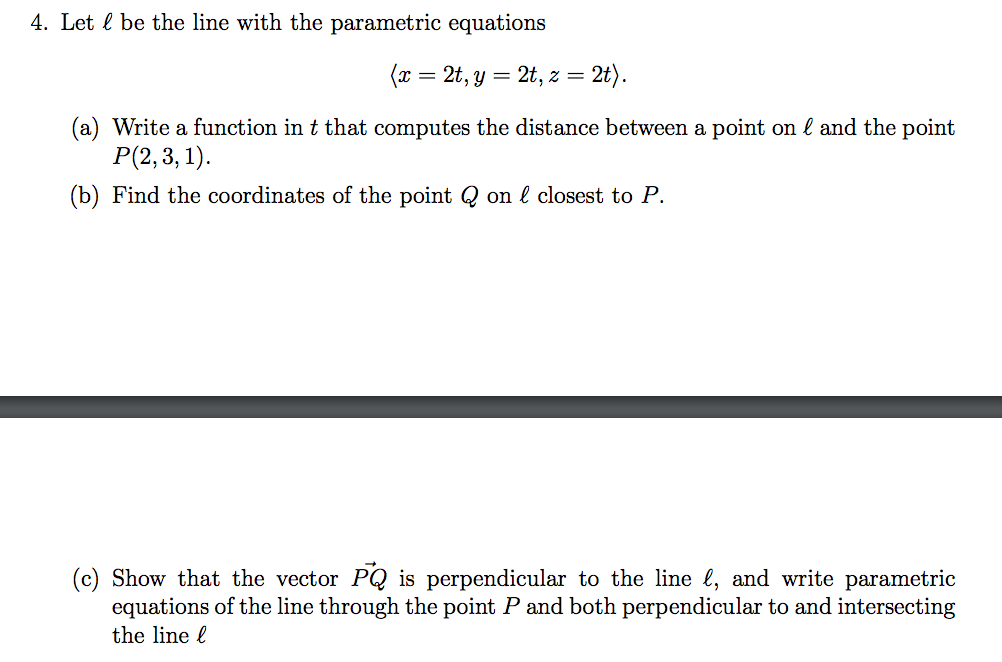 Solved Let be the line with the parametric equations (x = | Chegg.com