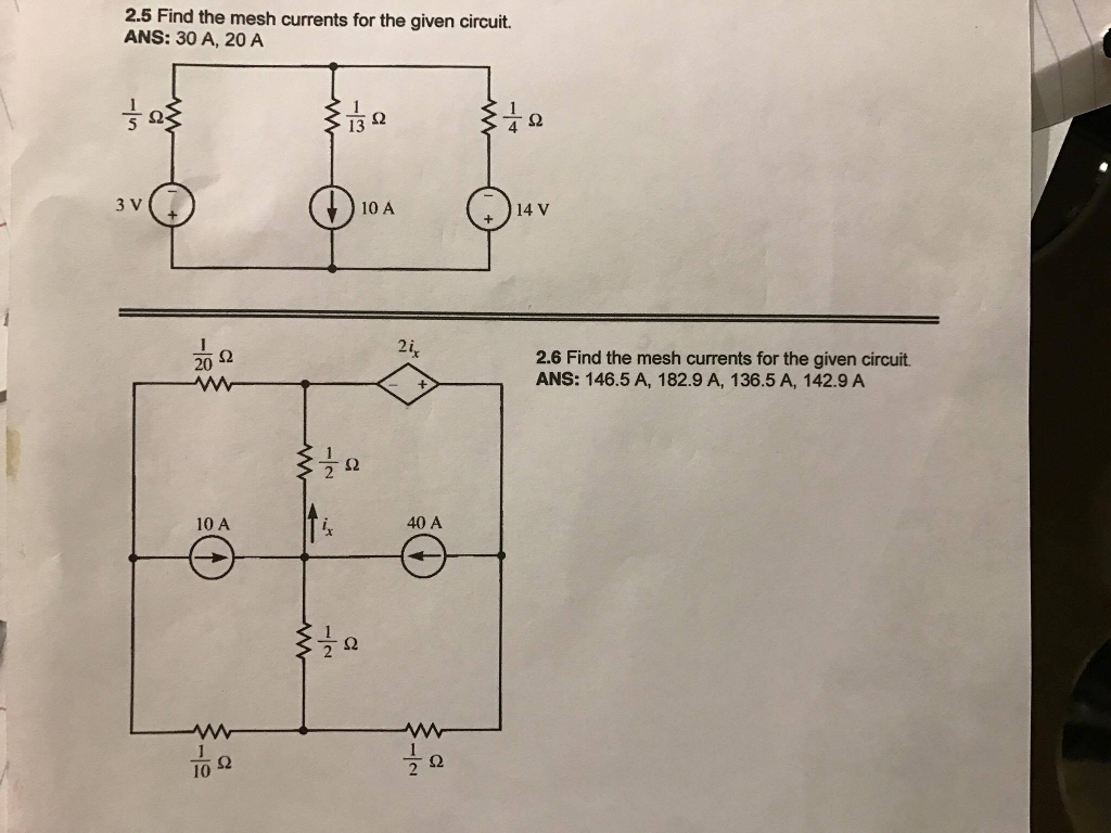 Solved Find the mesh currents for the given circuit. ANS: 30 | Chegg.com