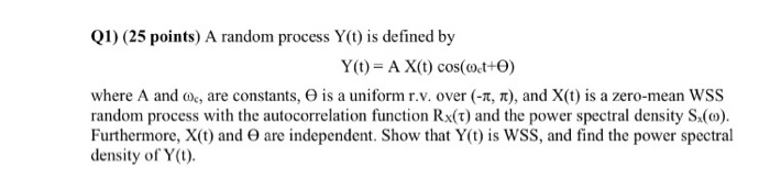 Solved A random process Y(t) is defined by Y(t) = A X(t) | Chegg.com