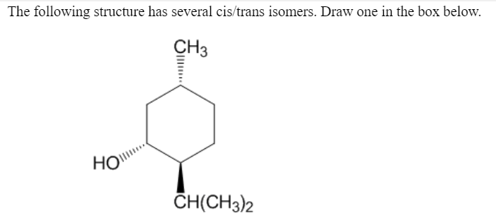 Solved The following structure has several cis/trans | Chegg.com