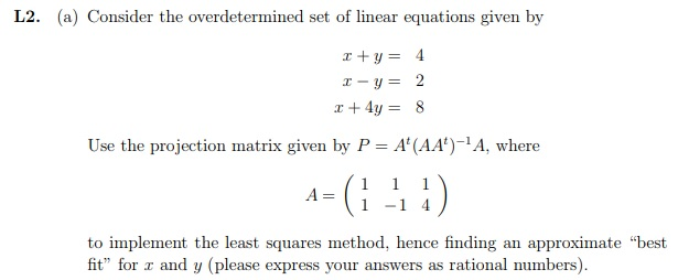 Solved L2 A Consider The Overdetermined Set Of Linear 