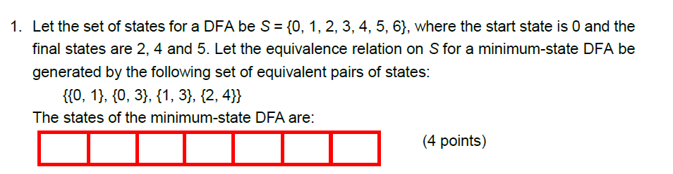 Solved 1. Let the set of states for a DFA be S 10, 1, 2, 3, | Chegg.com