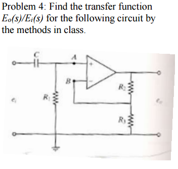 Solved Find the transfer function Eo(s)/Ei(s) for the | Chegg.com