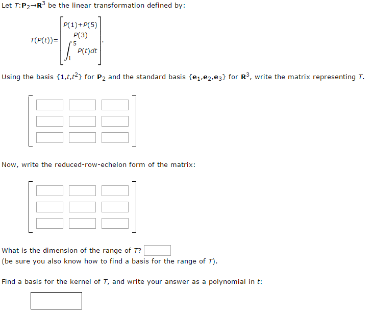 Solved Let T : P2 rightarrow R3 be the linear transformation | Chegg.com