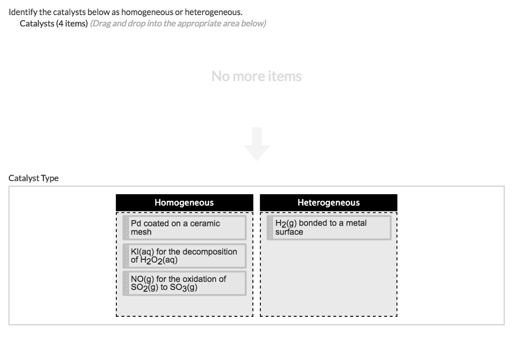 Solved Identify the catalysts below as homogeneous or | Chegg.com