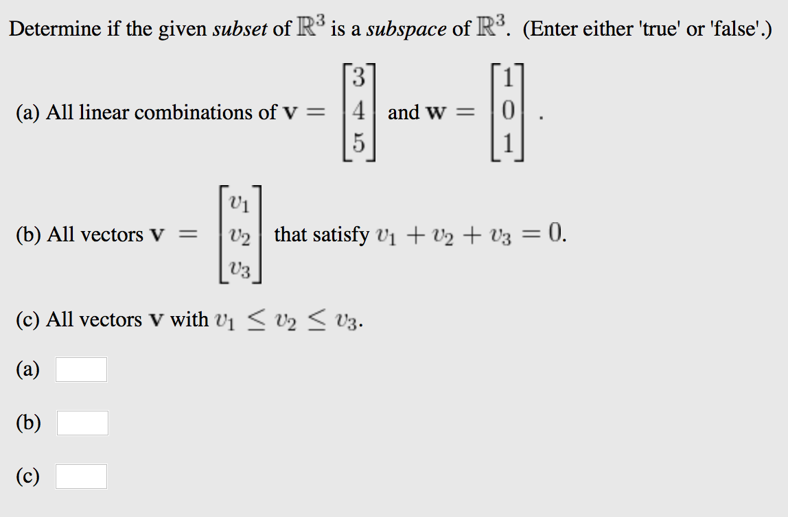 Solved Determine if the given subset of R^3 is a subspace of | Chegg.com