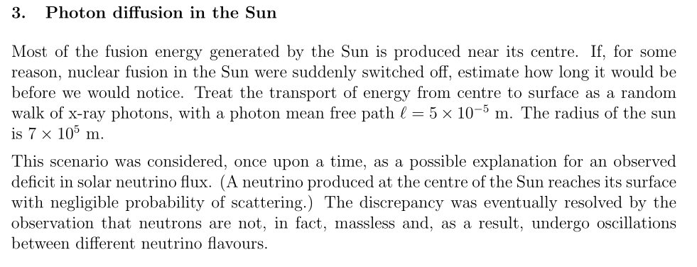 Solved 3. Photon diffusion in the Sun Most of the fusion | Chegg.com