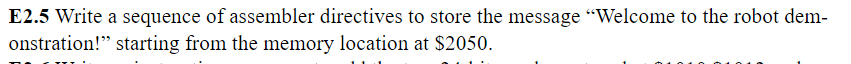 Solved E2.5 Write a sequence of assembler directives to | Chegg.com
