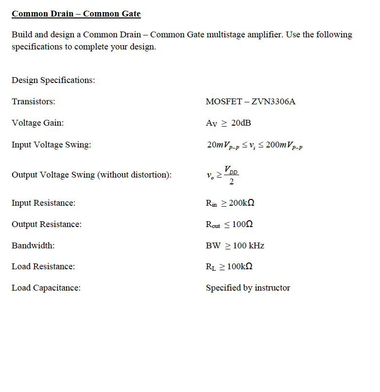 Solved Common Drain - Common Gate Build and design a Common | Chegg.com