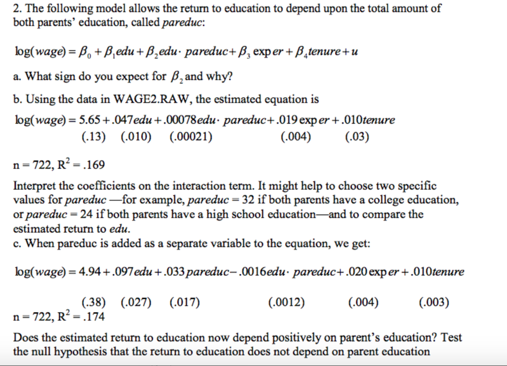 Solved 2. The following model allows the return to education | Chegg.com