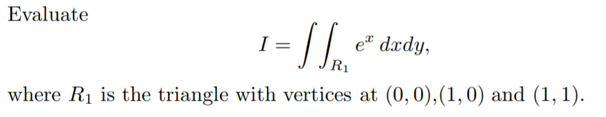 Solved Evaluate where Ri is the triangle with vertices at | Chegg.com