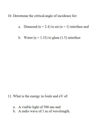 Solved Determine the critical angle of incidence for: | Chegg.com