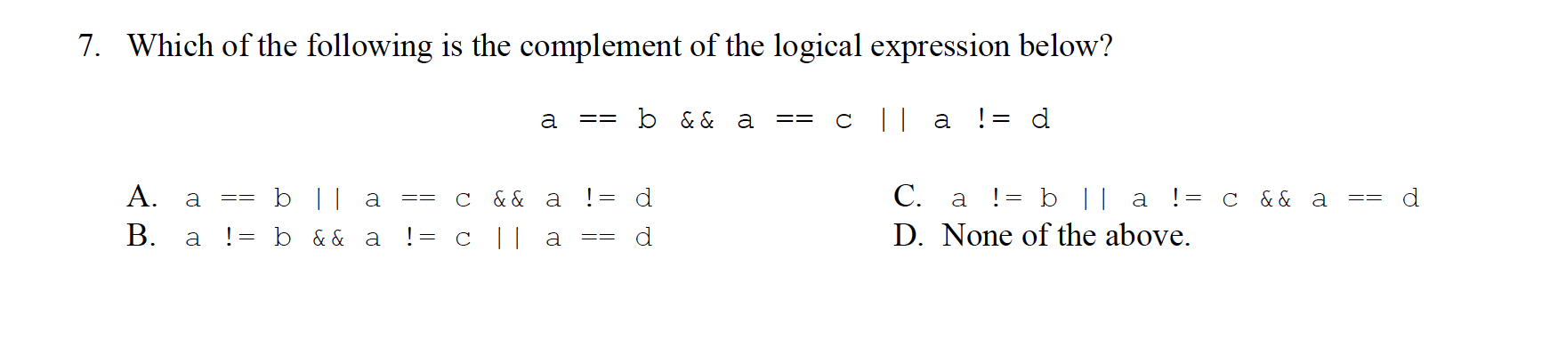 Solved 7. Which of the following is the complement of the | Chegg.com