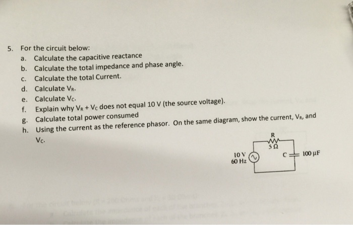 Solved For the circuit below: Calculate the capacitive | Chegg.com