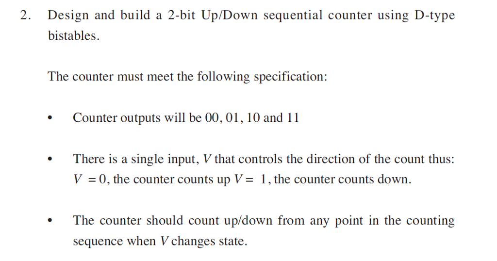 Solved Design and build a 2-bit Up/Down sequential counter | Chegg.com