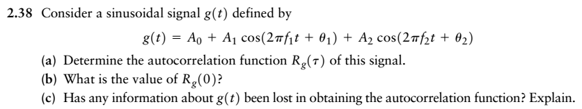 Solved 2.38 Consider a sinusoidal signal g(t) defined by +A2 | Chegg.com