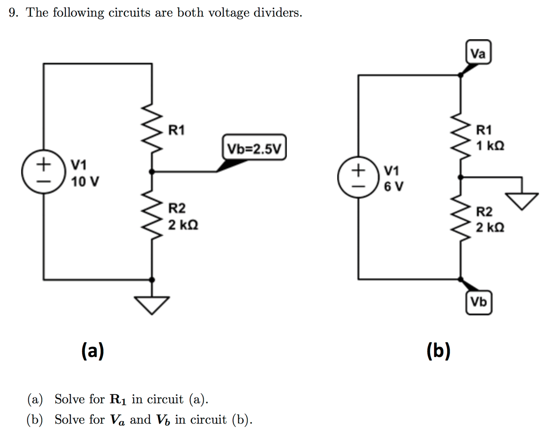 Solved The following circuits are both voltage dividers. | Chegg.com