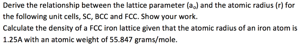 Solved Derive the relationship between the lattice parameter | Chegg.com
