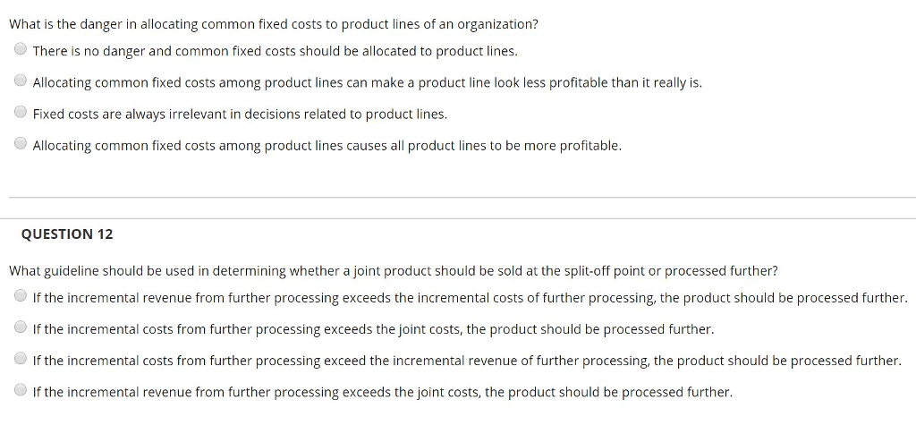 Solved What is the danger in allocating common fixed costs | Chegg.com