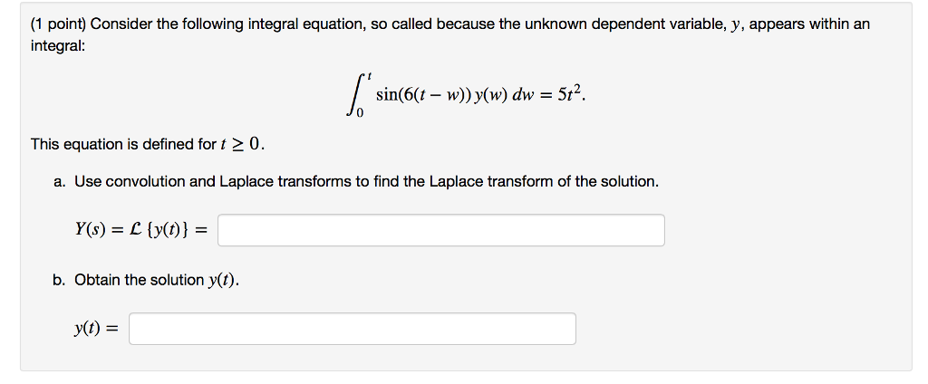 Solved Consider the following integral equation, so called | Chegg.com