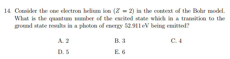 Solved Consider the one electron helium ion (Z = 2) in the | Chegg.com