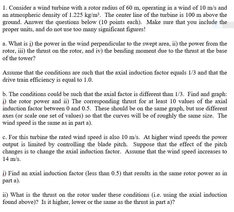 Consider a wind turbine with a rotor radius of 60 m, | Chegg.com